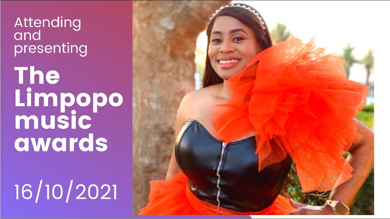 Attending and presenting at the Limpopo Music Awards 2021 - YouTube