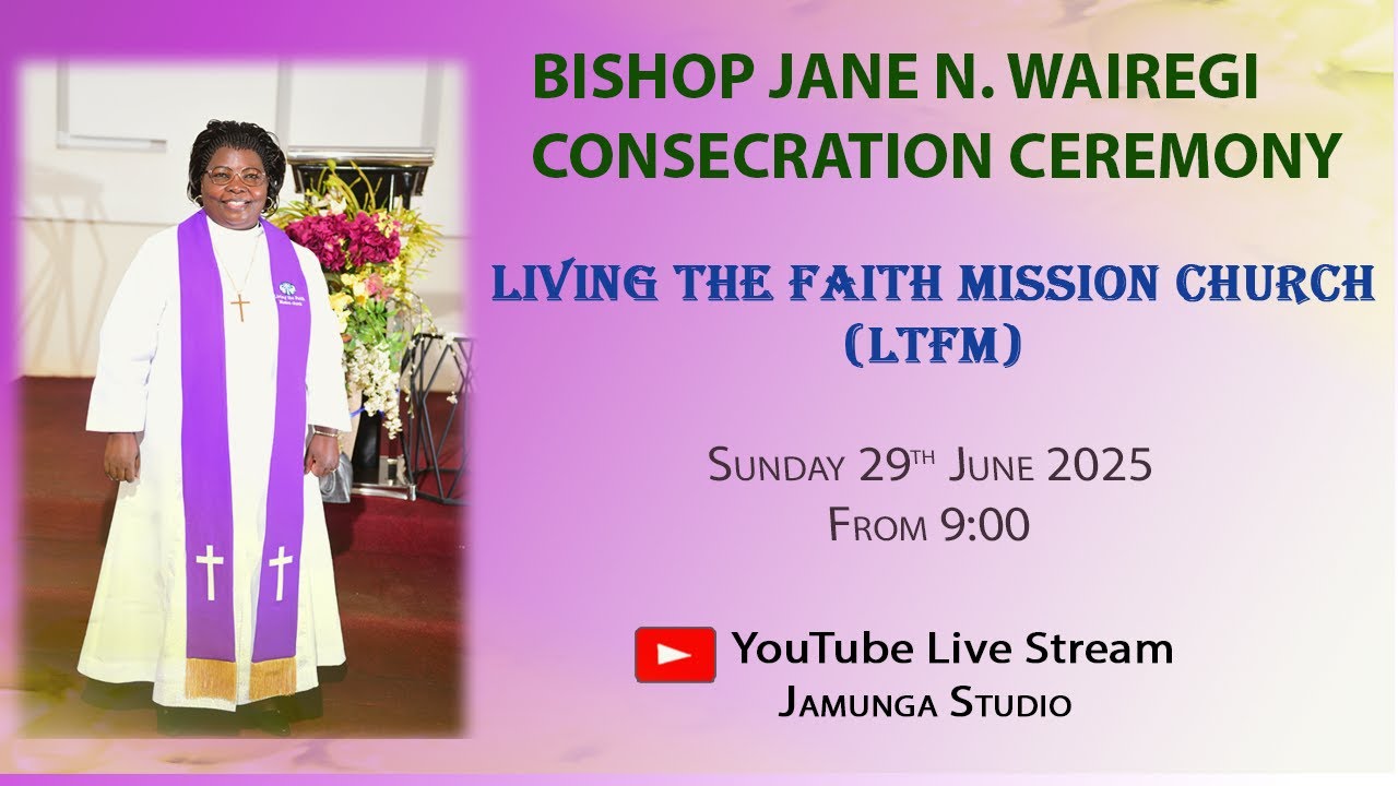 BISHOP JANE N WAIREGI CONSECRATION CEREMONY PART 0NE - YouTube