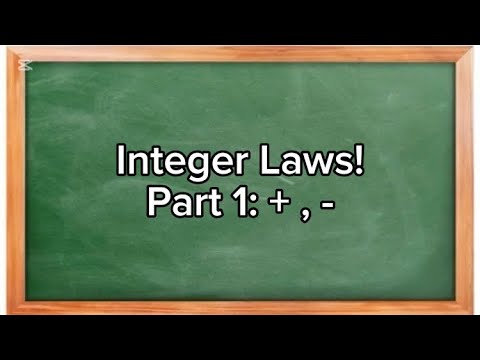 Integer Laws Part 1: Adding and Subtracting - YouTube