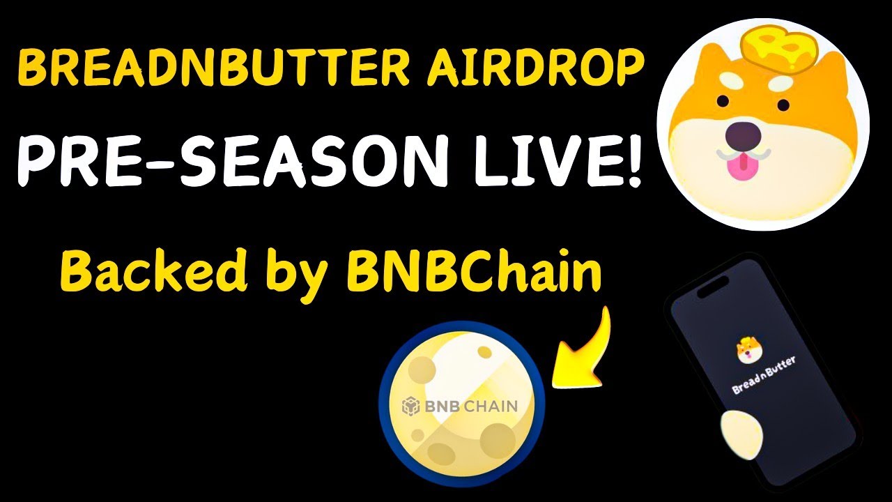 Bread butter Pre-Season Airdrop..JOIN QUICKLY! Listing After Season is ...