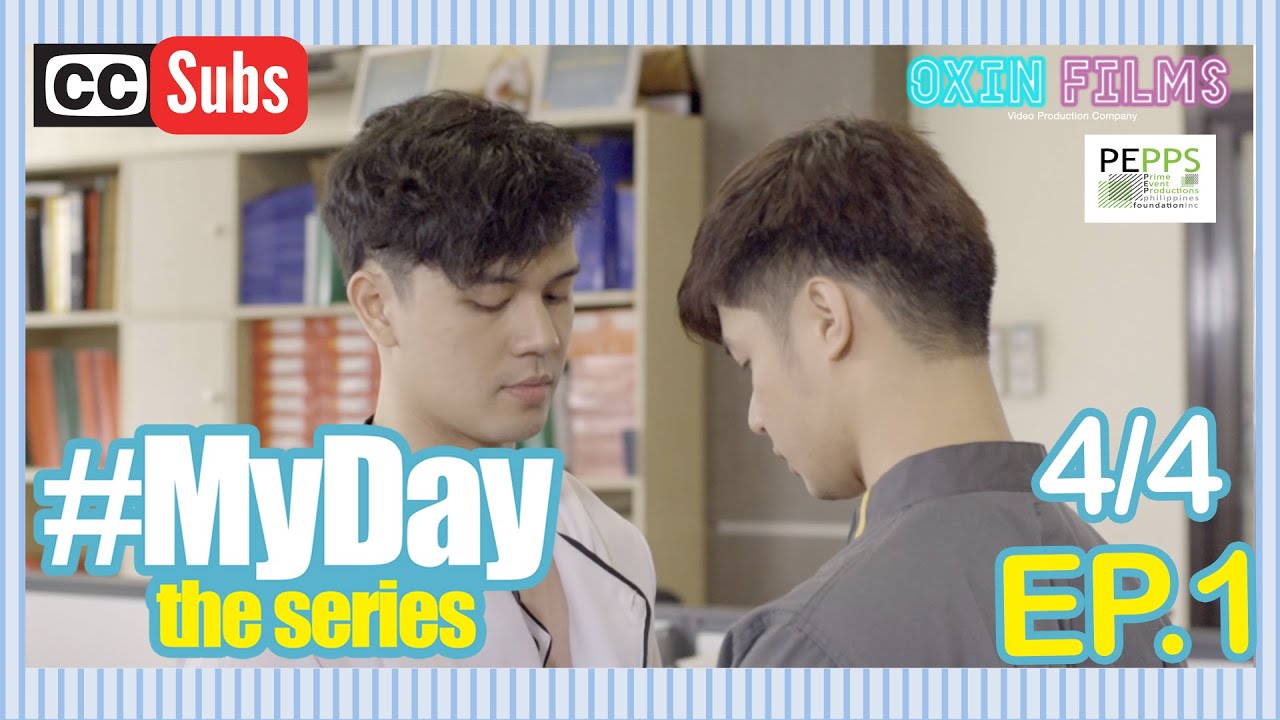 MY DAY The Series [w/Subs] Episode 1 [4/4] - YouTube