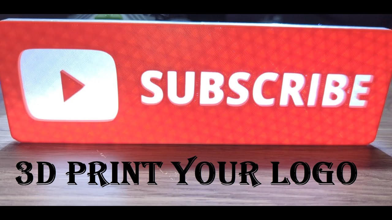 3D Print Subscribe Button For Your Channel Or Your Logo | Free File And ...