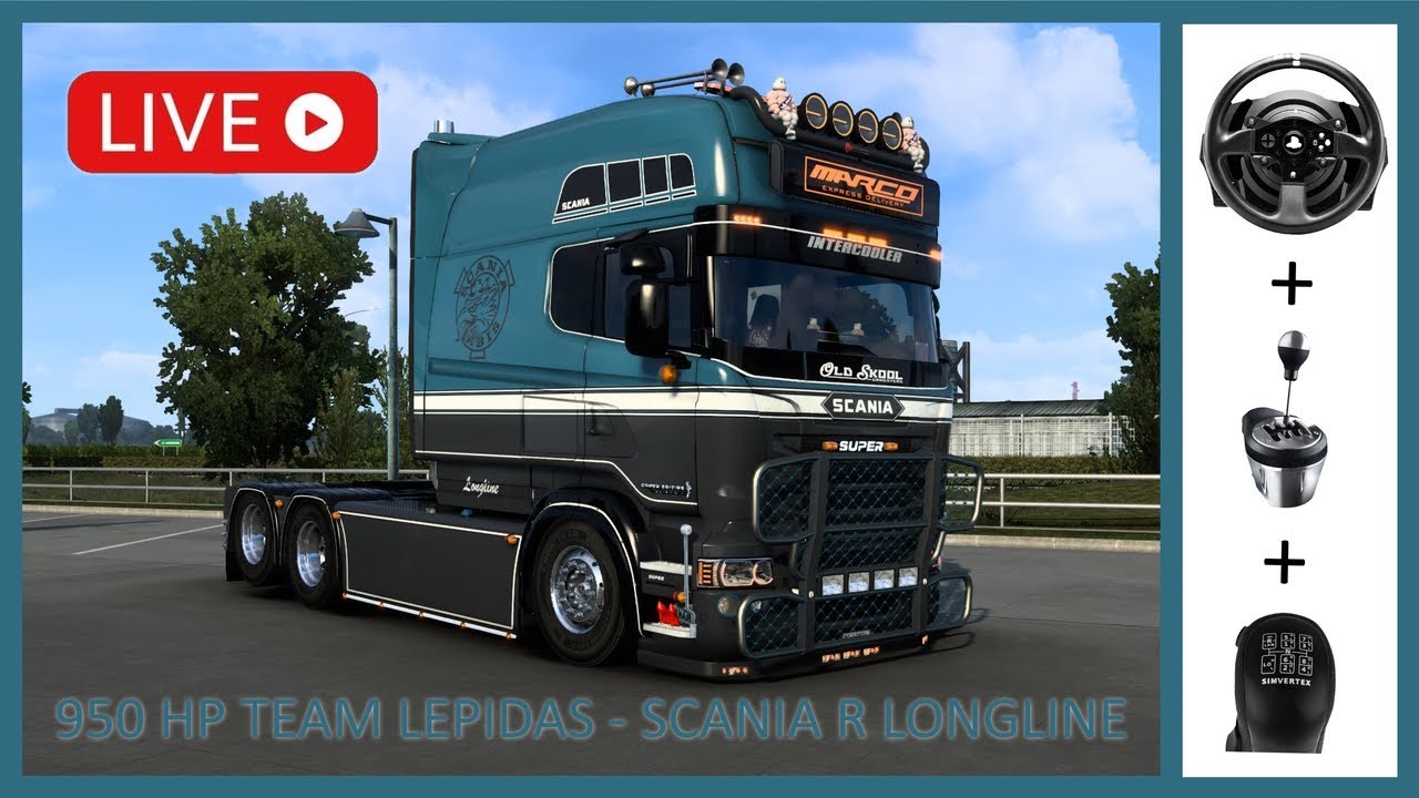 🔴 ETS2 LIVE ! SCANIA R LONGLINE TEAM LEPIDAS OPEN PIPE MOD - YouTube
