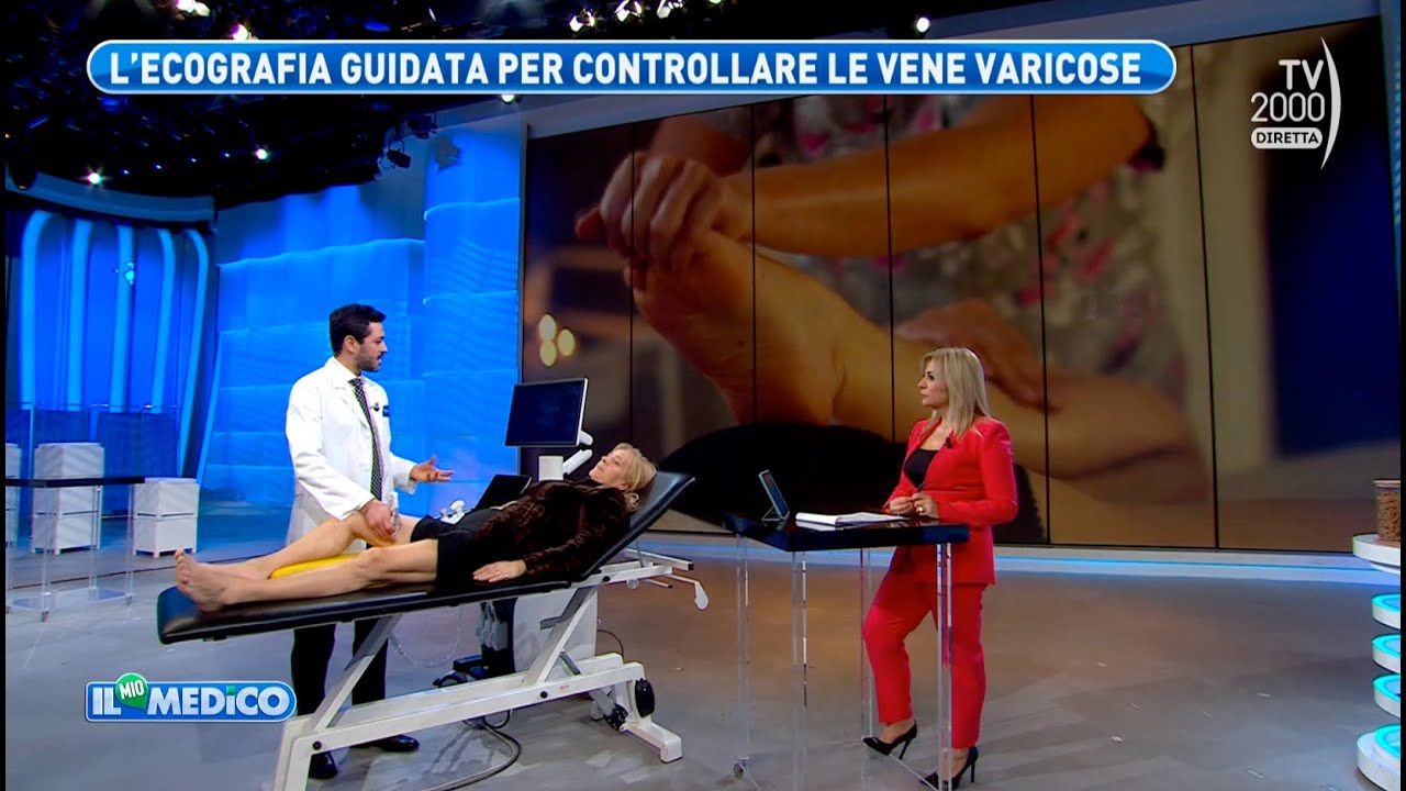 Il Mio Medico (Tv2000) - Tecniche all’avanguardia per curare le vene ...