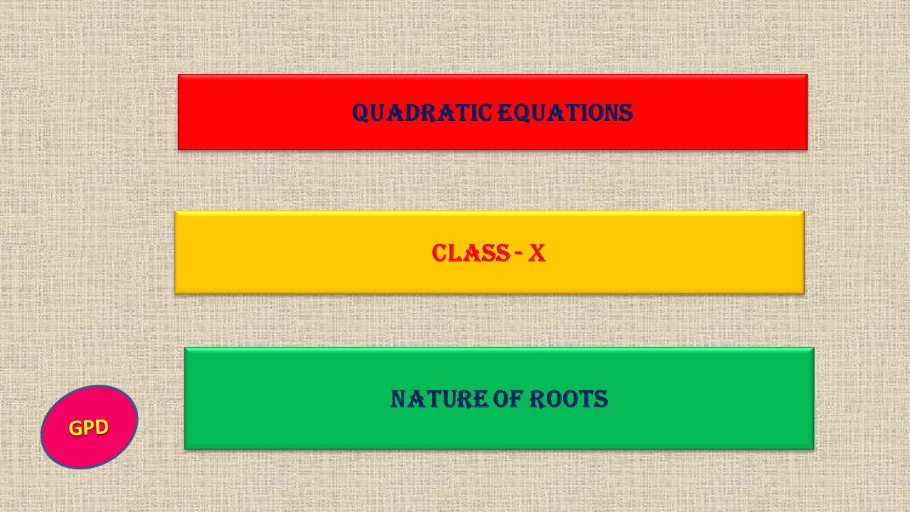 Nature Of roots, Quadratic Equations, Class X, NCERT - YouTube