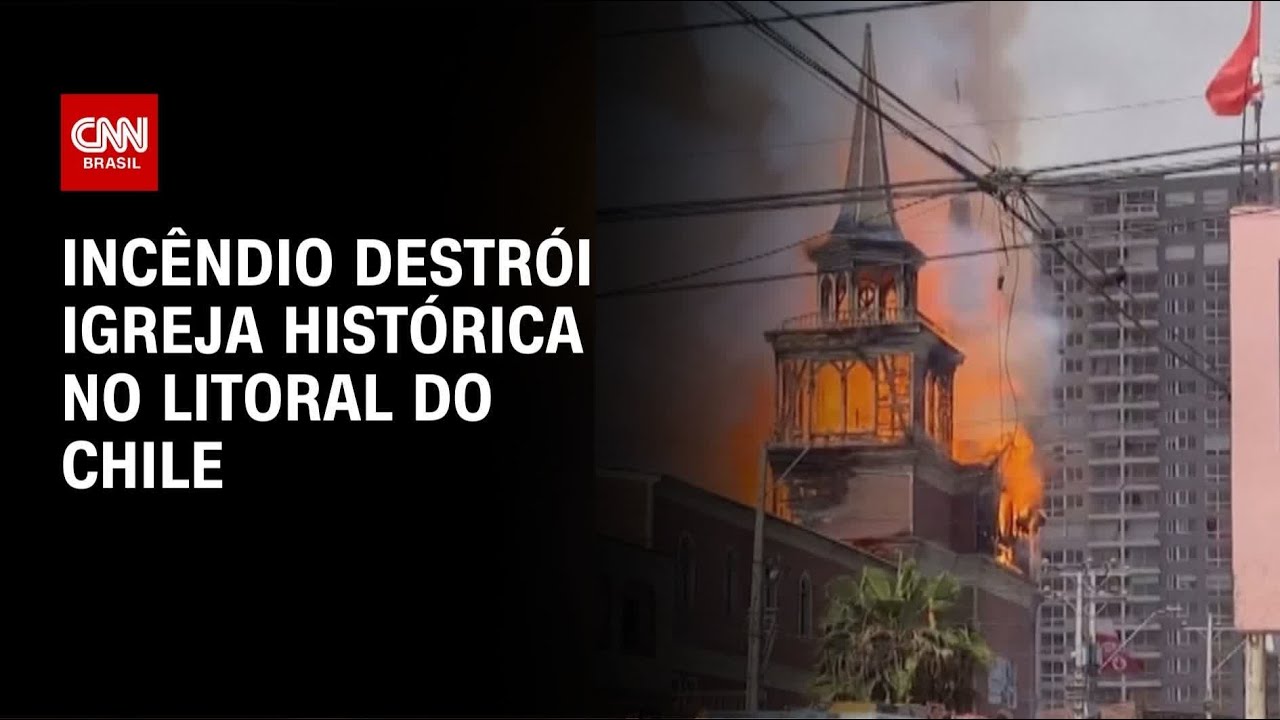 Incêndio destrói igreja histórica no litoral do Chile | AGORA CNN - YouTube