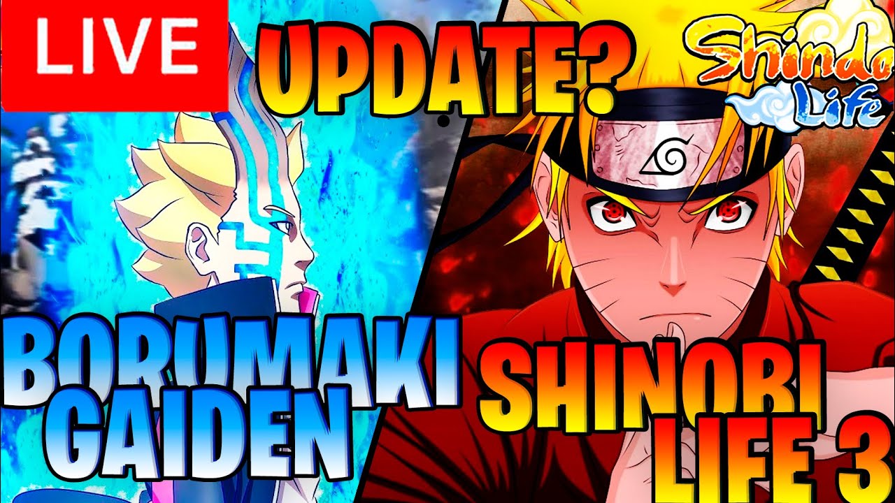 ATUALIZAÇÃO? [BORUMAKI GAIDEN E SHINOBI LIFE] LIVE SHINDO LIFE AJUDANDO ...