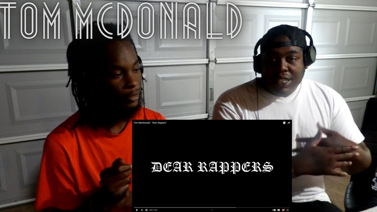 Tom MacDonald - "Dear Rappers" (REACTION) - YouTube