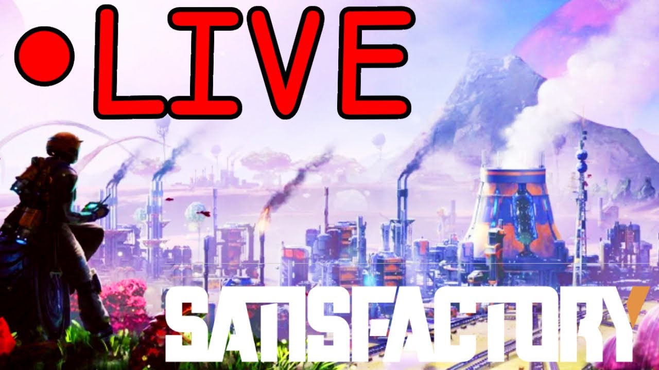 Satisfactory Live! - YouTube