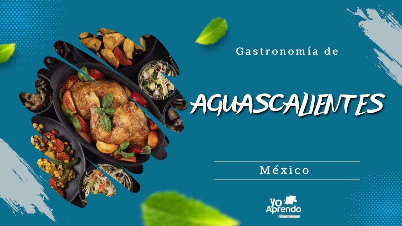 #12 | México | Gastronomía de Aguascalientes - YouTube