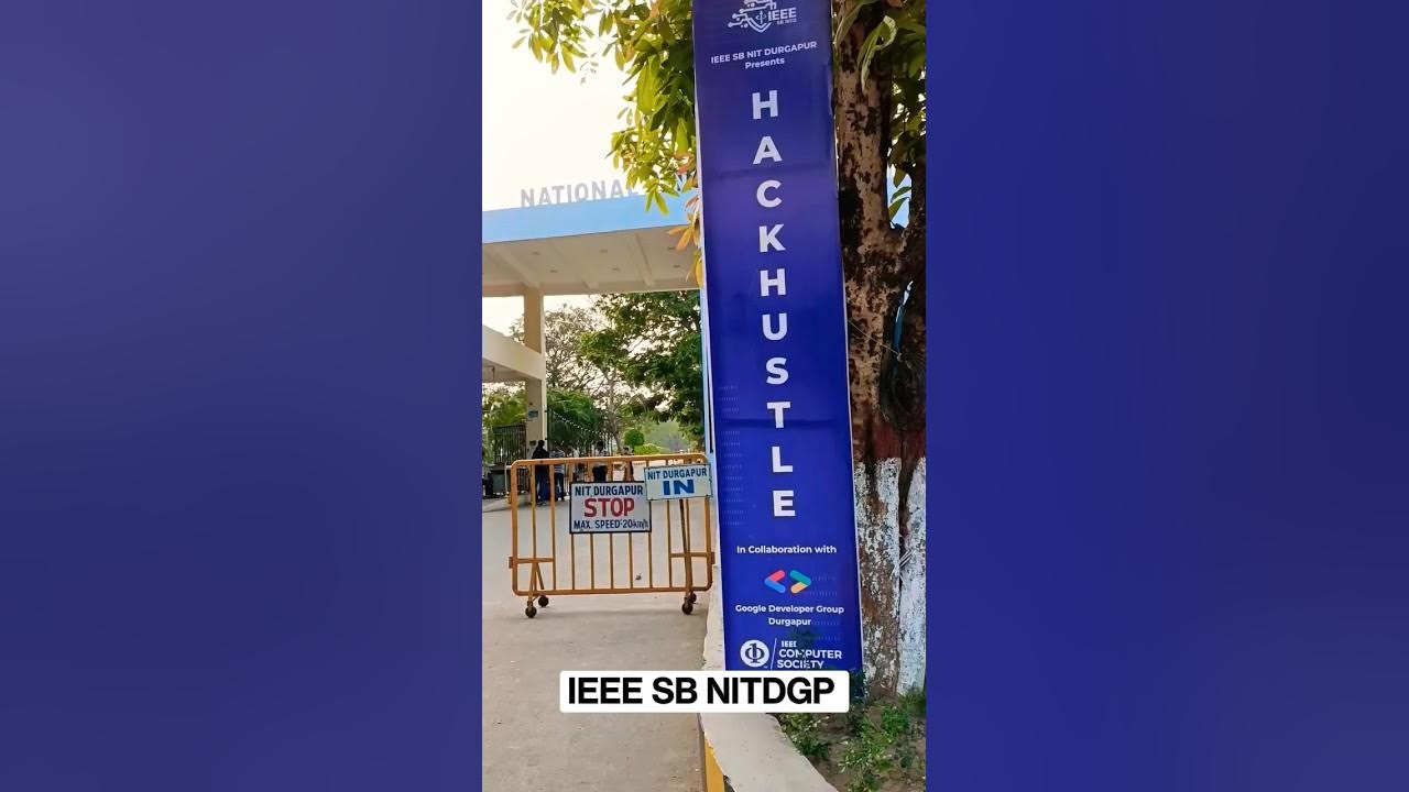 Hackhustle - IEEE SB NIT DURGAPUR #reels #shorts - YouTube