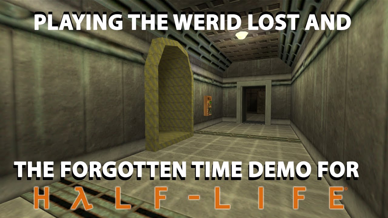 Werid FORGOTTEN Half-Life Time Demo - YouTube