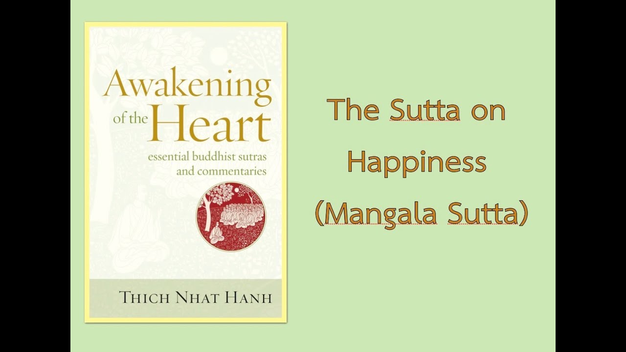 "The Sutta on Happiness (Mangala Sutta)" Translation by Ven. Thich Nhat ...