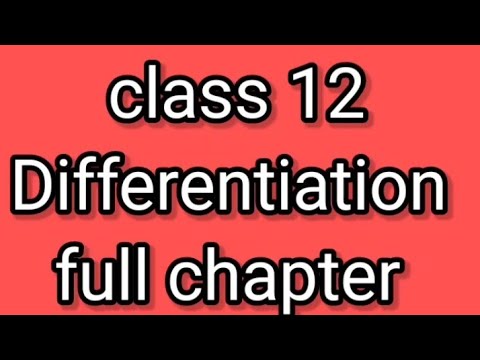 Differentiation class 12 , basic to advance - YouTube