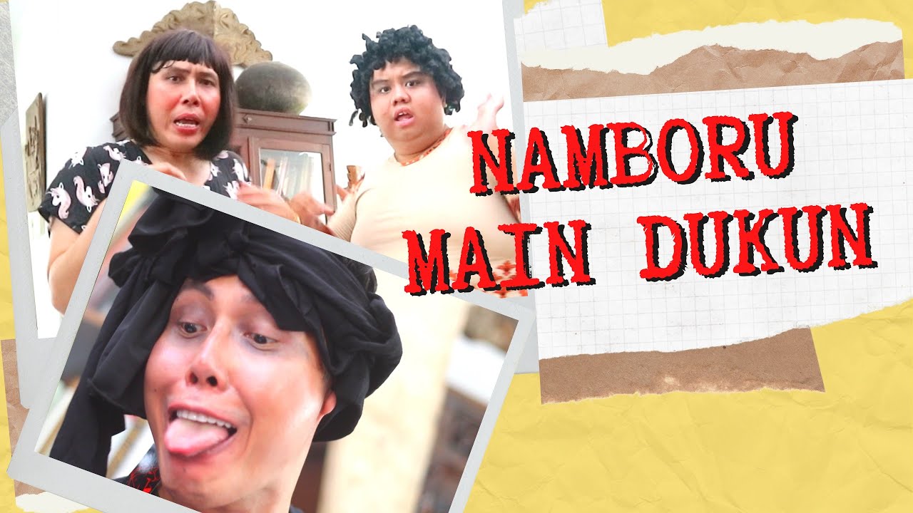 NAMBORU MAIN DUKUN ( EPS 4 ) // NAMBORU CHANNEL - YouTube