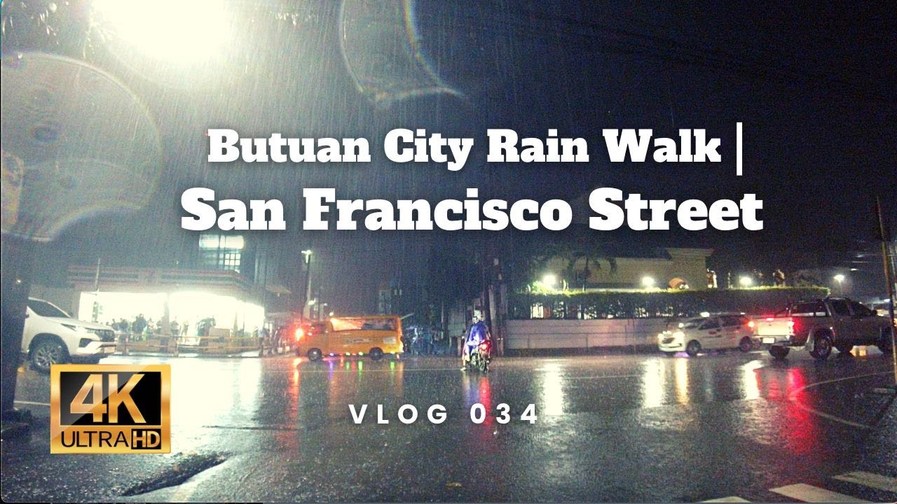 Butuan City Rain Walk |San Francisco Street |City Night Walk |4K HDR ...