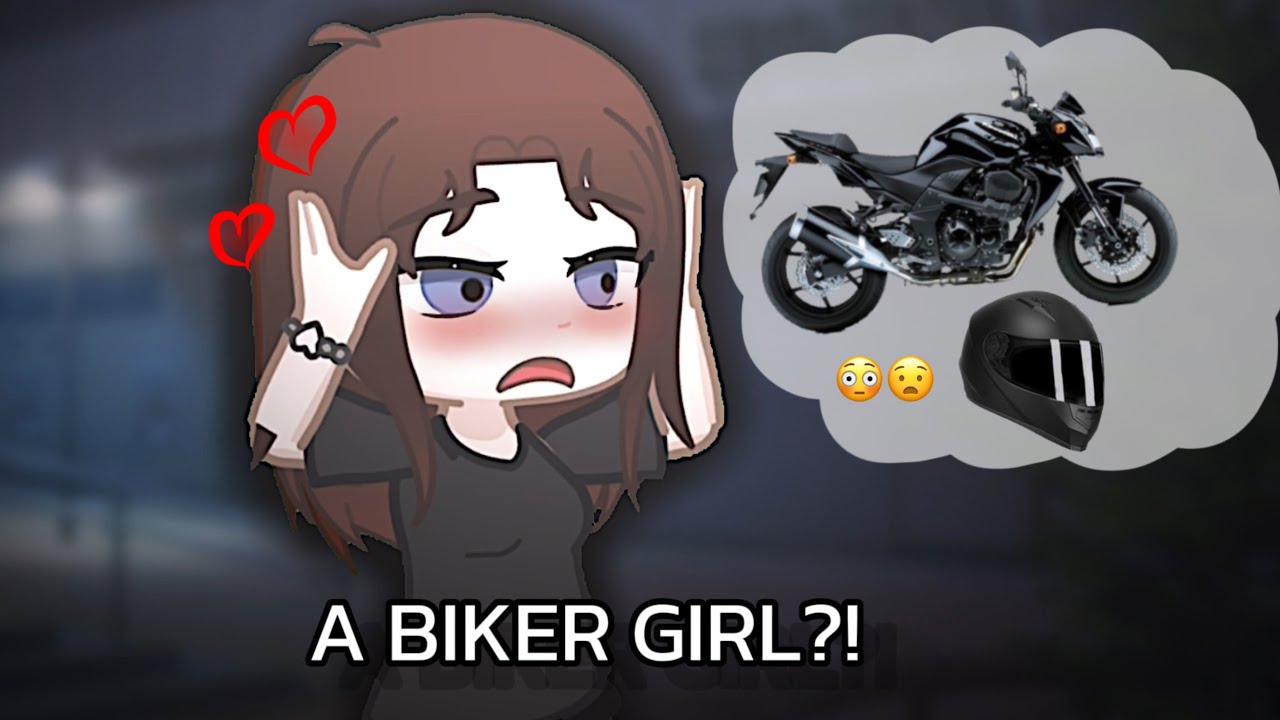BIKER GIRL😍🔥 || When the night calls || Gacha life - YouTube