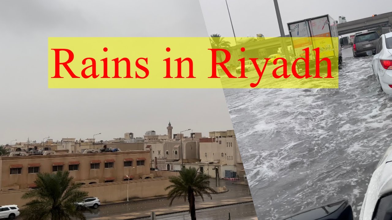 Rains in Riyadh/Saudi Arabia - YouTube
