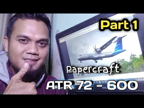 Part 1 | Papercraft ATR 72 - 600 | Crafting - YouTube