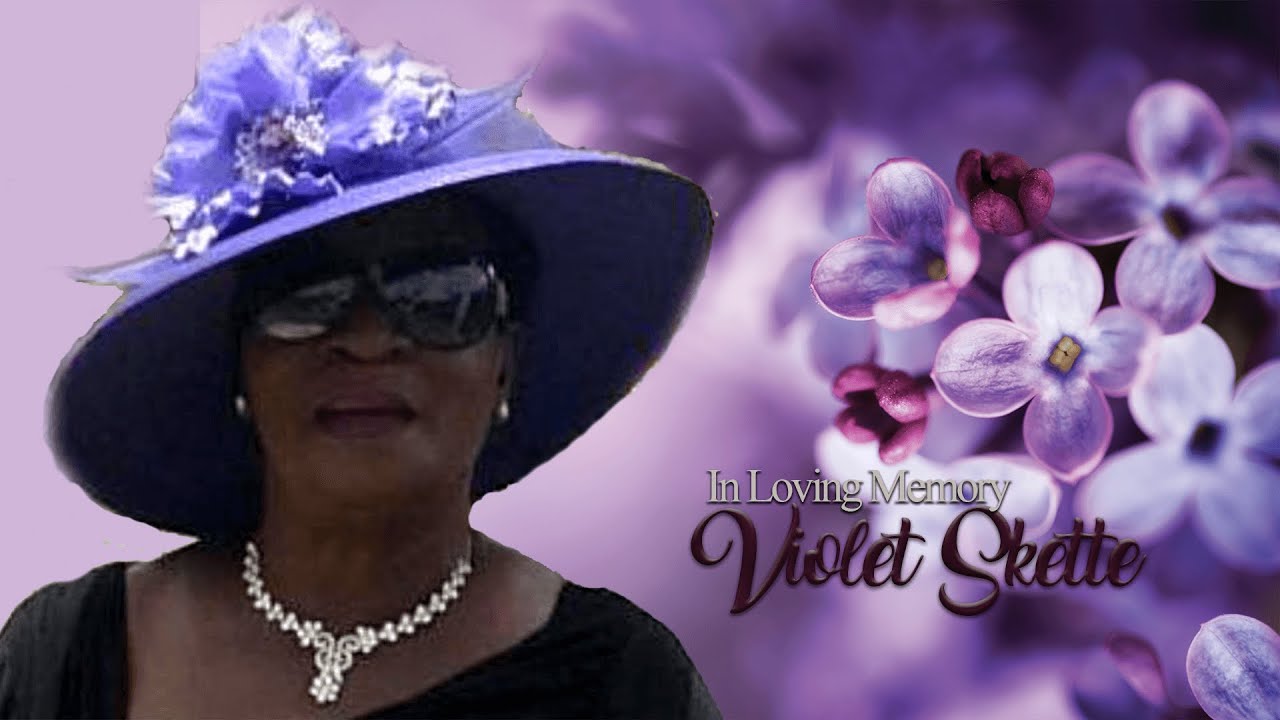 Celebrating the Life of Violet Skeete - YouTube