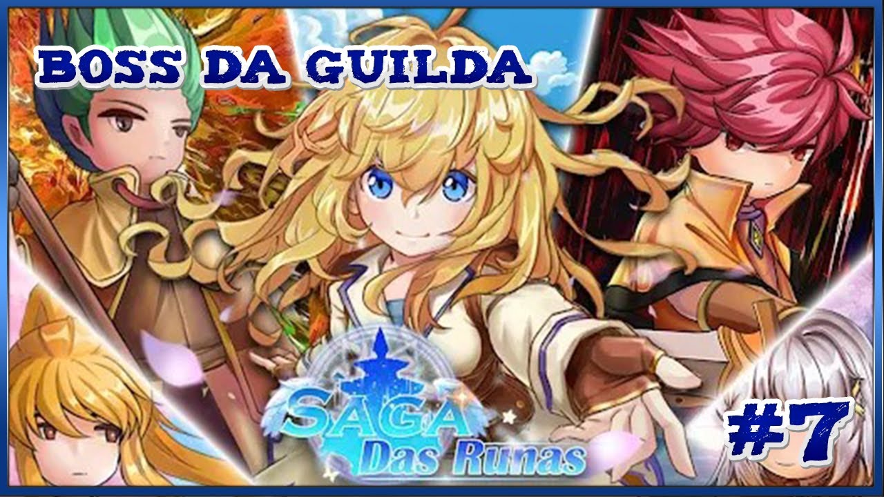 SAGA DAS RUNAS - BOSS DA GUILDA #7 - YouTube