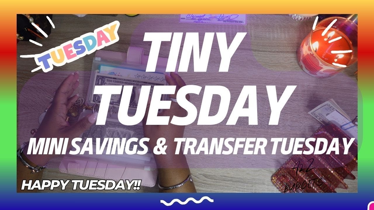 Tiny Tuesday| Transfer Tuesday| Mini Savings| Save with Me - YouTube
