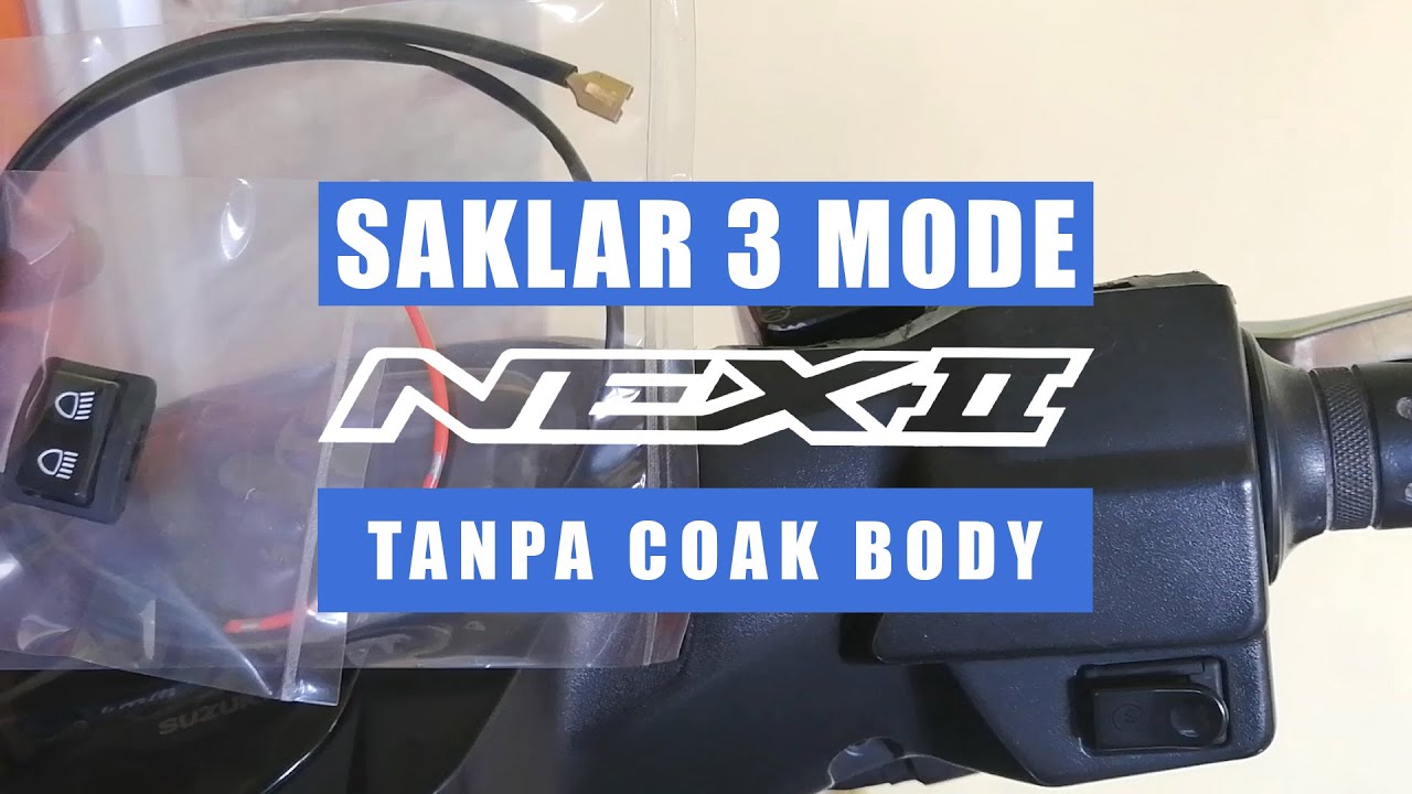 Pasang Saklar 3 Mode Suzuki Nex 2 - YouTube