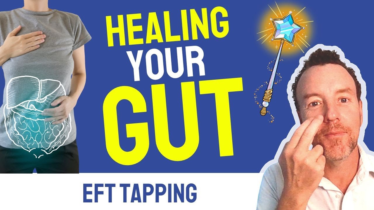 Gut Healing MAGIC🌟 EFT Tapping for Gut Healing & Stress Reduction (HD ...