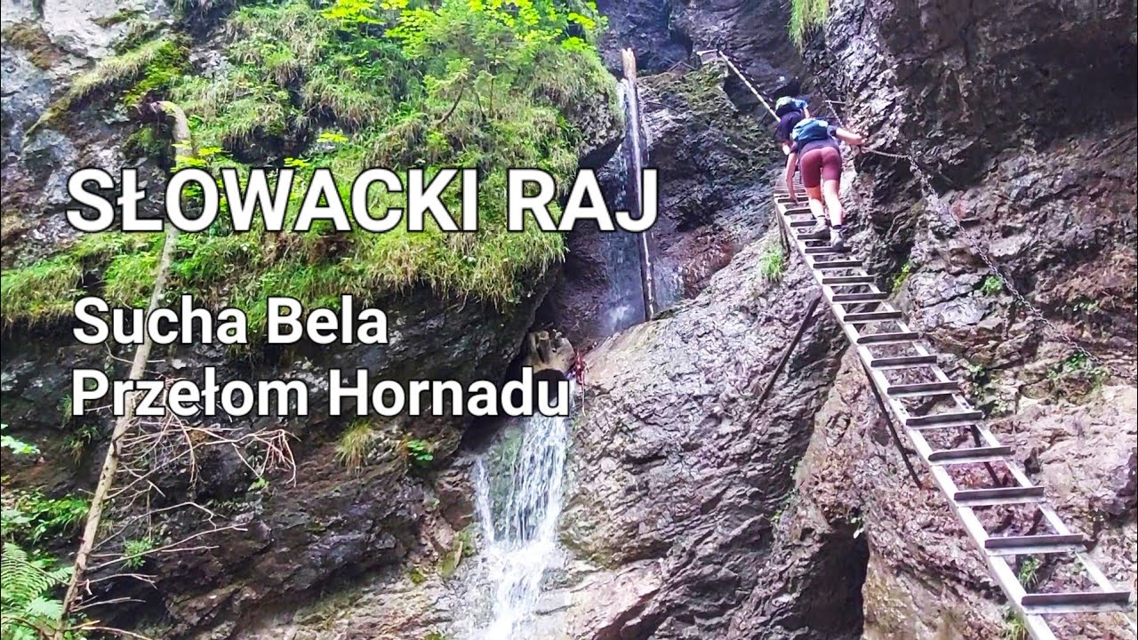 SŁOWACKI RAJ - Sucha Bela / Przełom Hornadu / Sierpień 2023 - YouTube