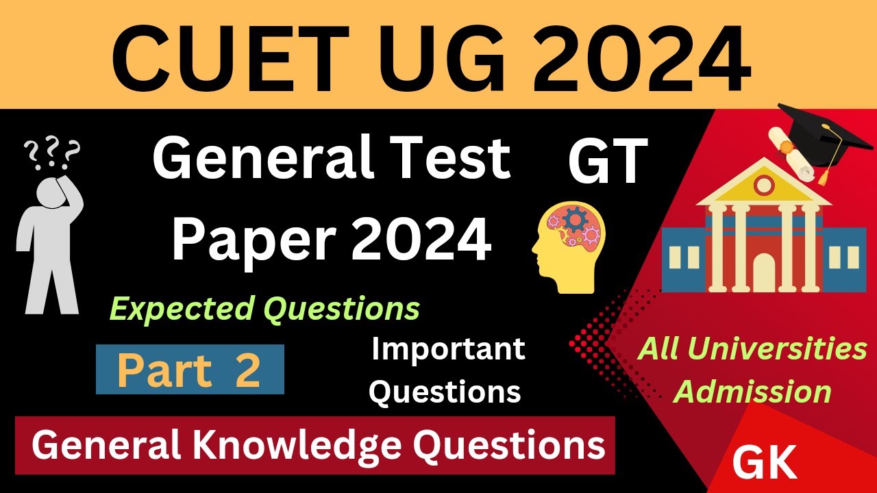 CUET UG General Test Paper Part 2 2024 || General Knowledge Questions ...