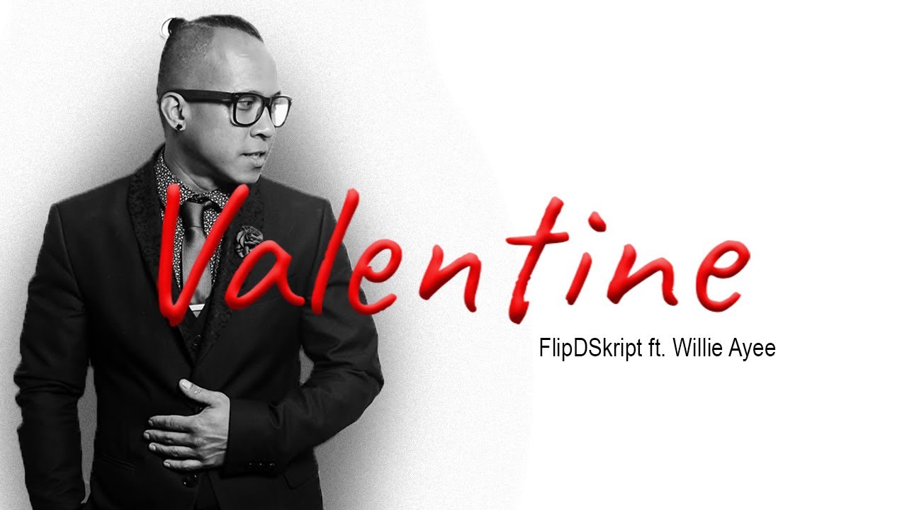 Valentine Official Lyric Video | FlipDSkript ft. Willie Ayee - YouTube