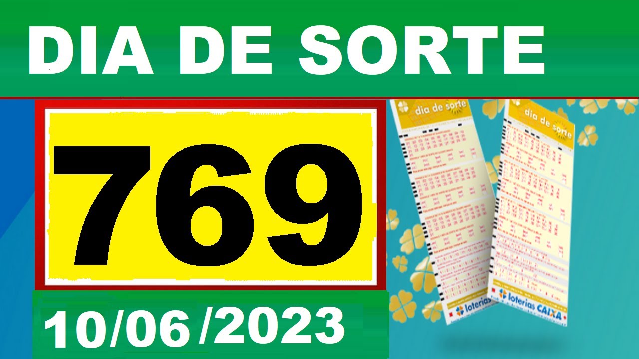 Resultado do DIA DE SORTE Concurso 0769, Sorteio dia 10/06/2023 - YouTube