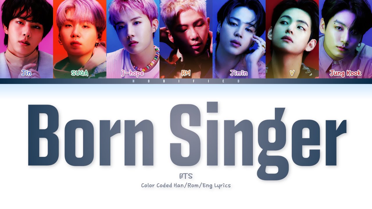 BTS (방탄소년단) — Born Singer (Color Coded Lyrics Han/Rom/Eng) - YouTube