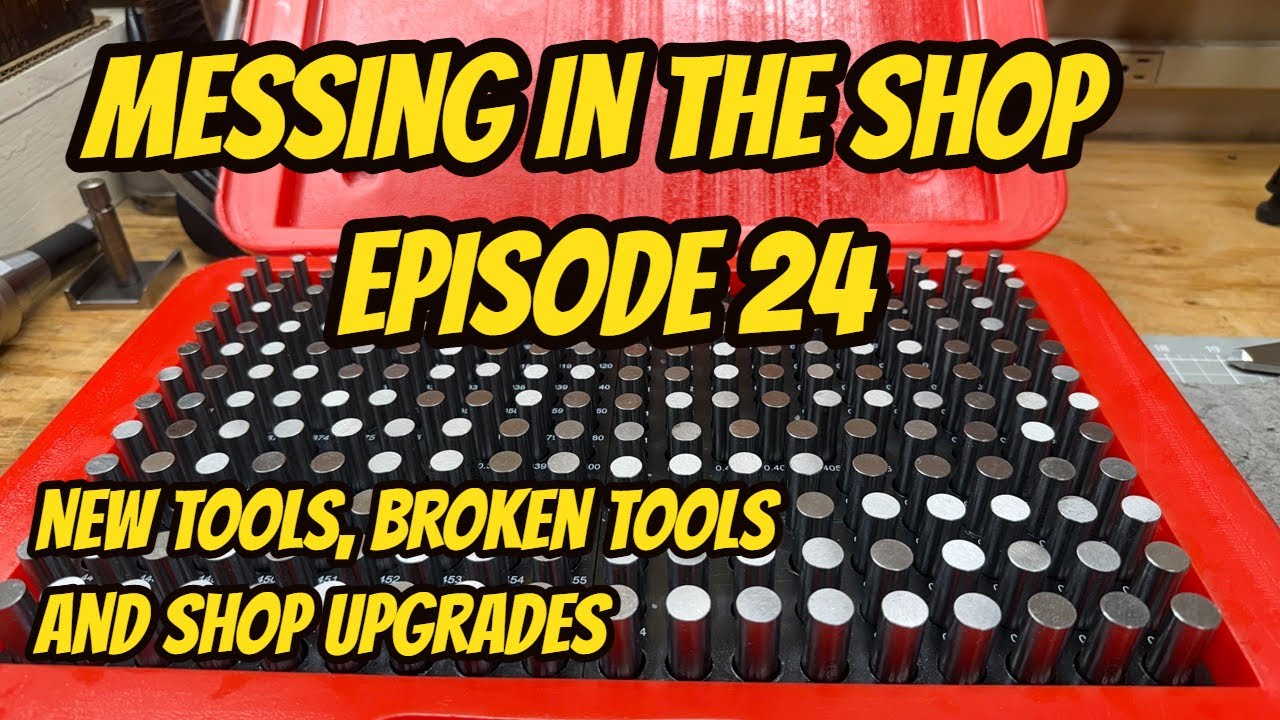 Messing in the Shop Episode 24 - New Tools, Broken Tools, and Shop ...