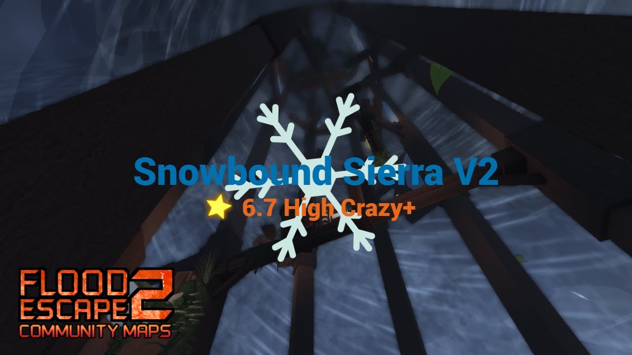 Snowbound Sierra V2 (⭐6.7 High Crazy+) Mobile Completion | FE2 ...