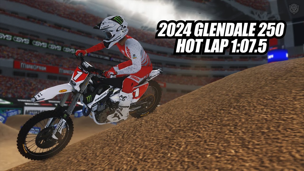 2024 Glendale Supercross RF 250 Hot Lap 1:07.5 - MX Simulator - YouTube