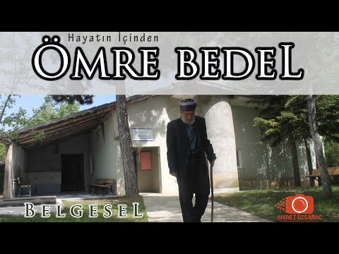 Hayatın İçinden “Ömre Bedel” Bir Belgesel