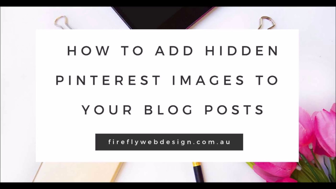 How to Add Hidden Pinterest Images to Your WordPress Blog Post - YouTube