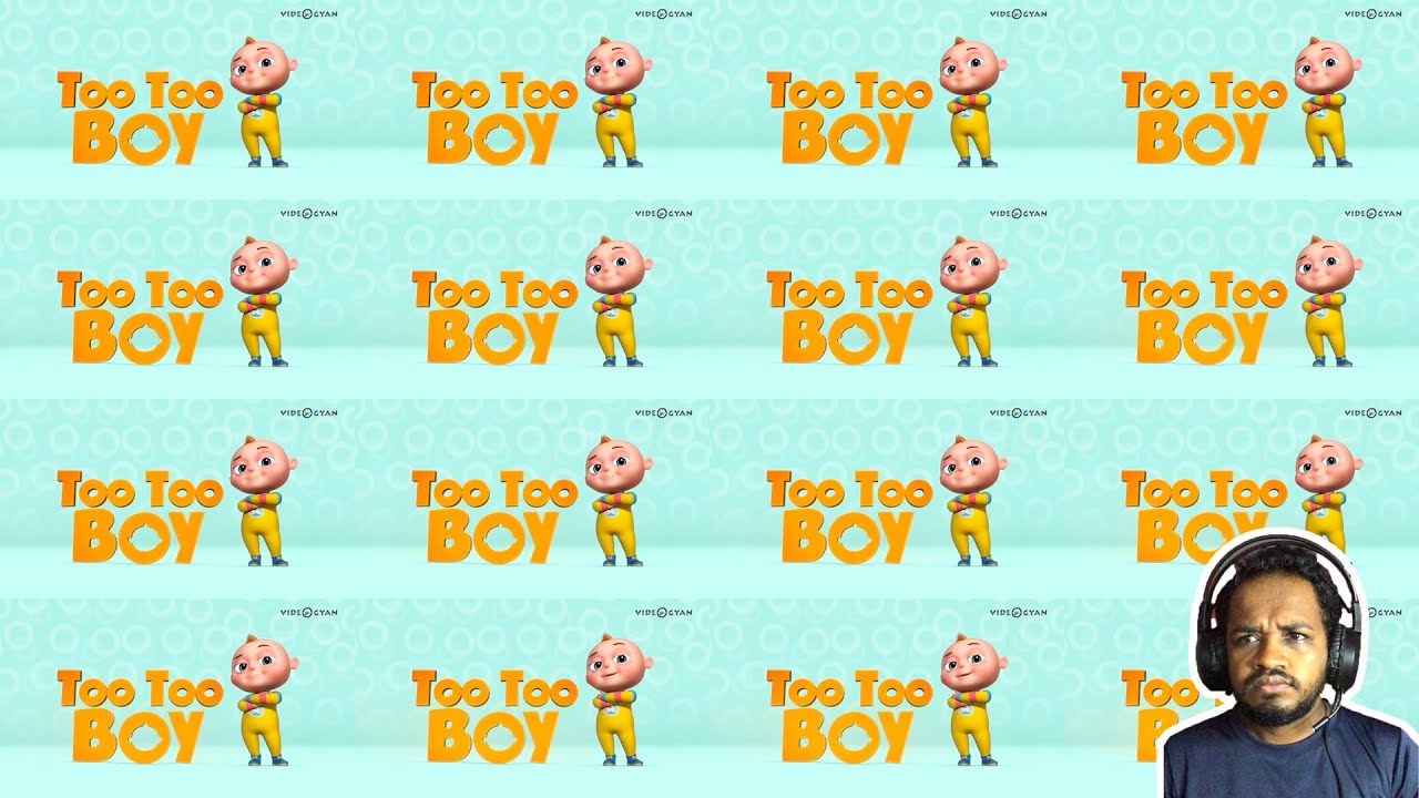 Too too boy intro 1,398,053 time - YouTube