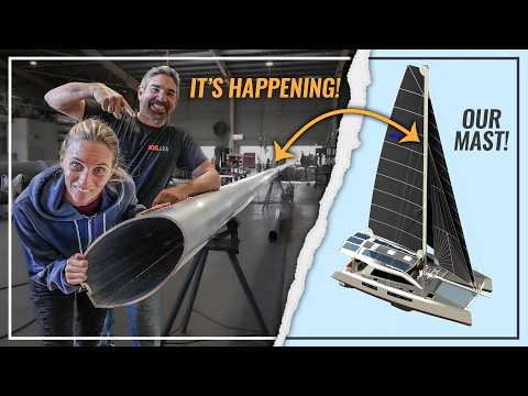 OUR MAST: A 2-Year Journey (EXTENDED CUT)  Building Our Own Aluminum Catamaran Pt. 87