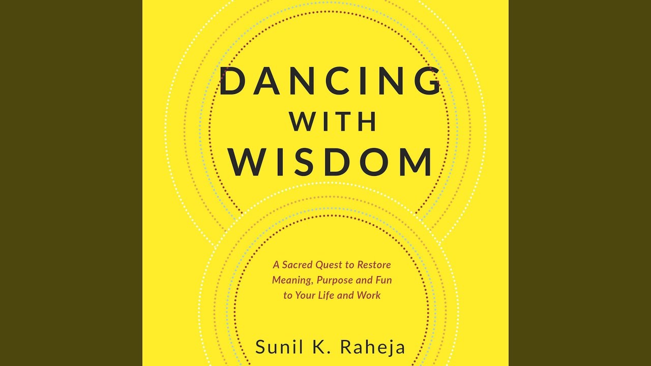 Chapter 123 - Dancing With Wisdom - A Sacred Quest to Restore Meaning ...