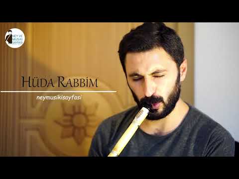 Hüda Rabb'im - Ney Dinletisi