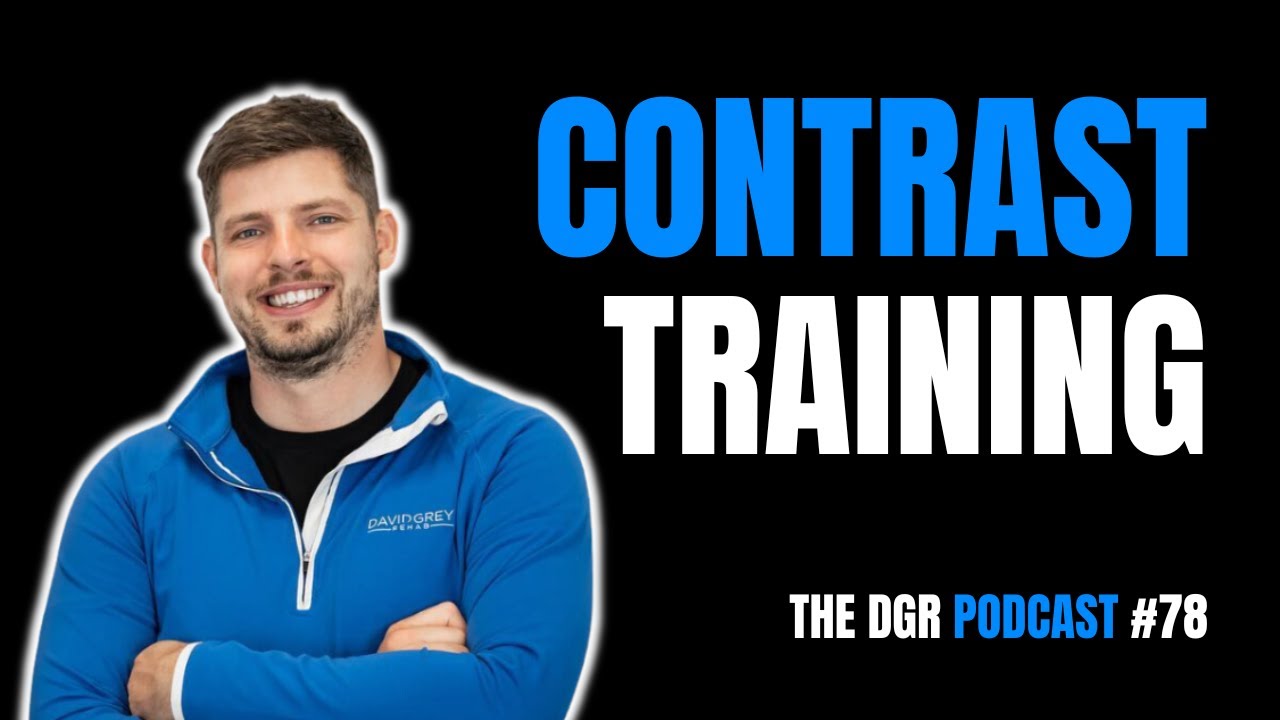#78 Contrast Training in Rehab - YouTube