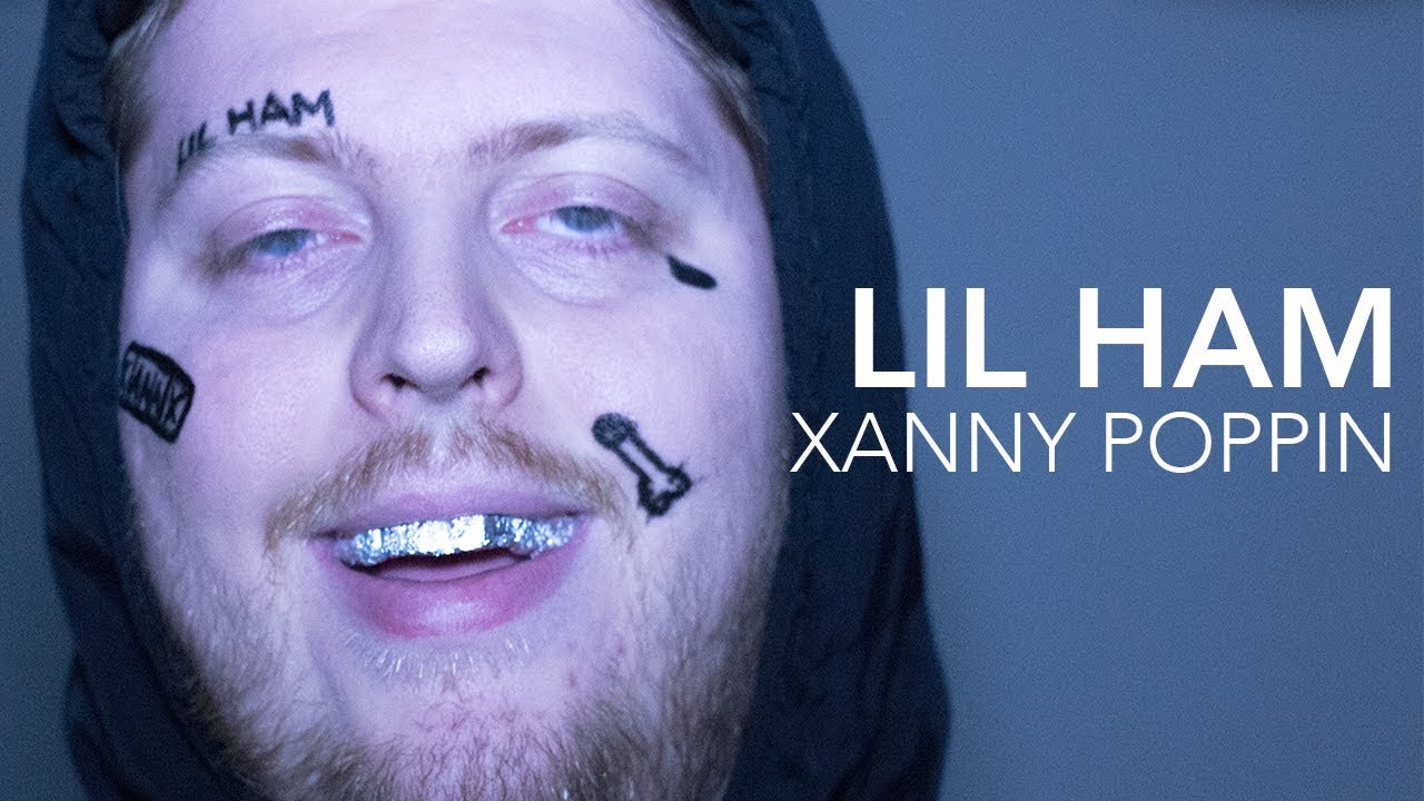 LIL HAM - XANNY POPPIN - YouTube
