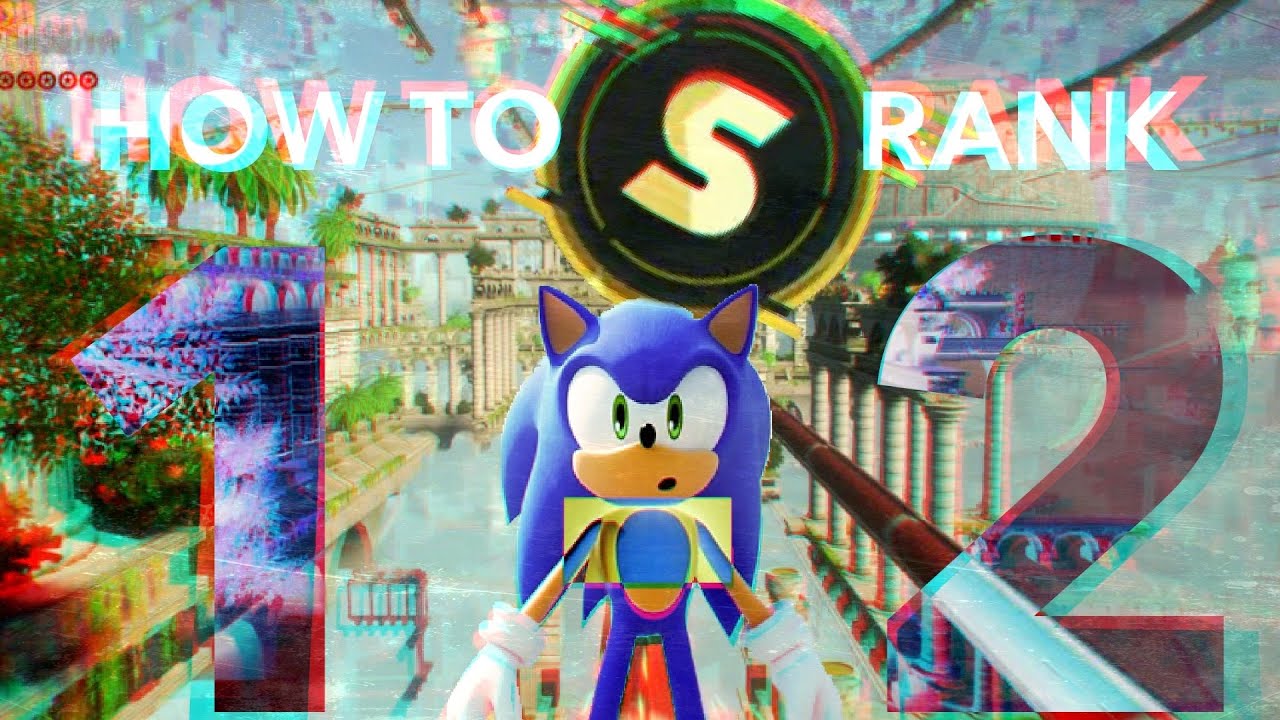 How to S Rank Sonic Frontiers’ most infamous Level! (With time to spare ...