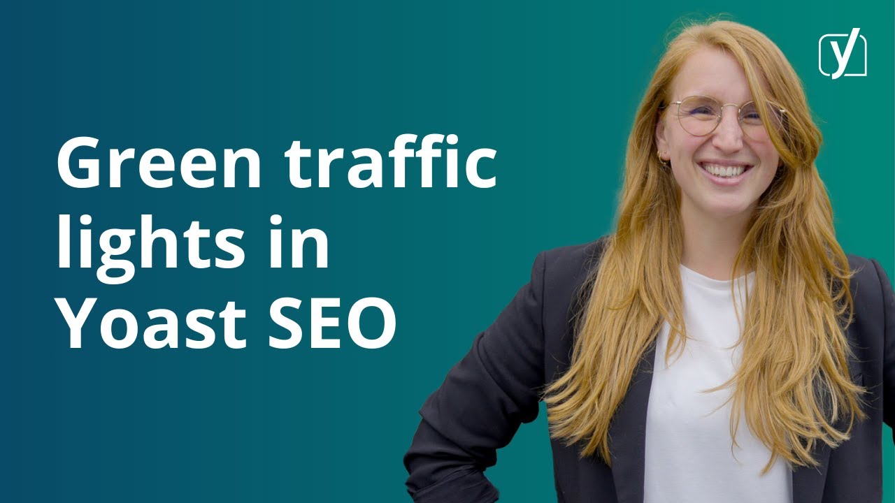 Don't obsess over those traffic lights in Yoast SEO 🚦 - YouTube