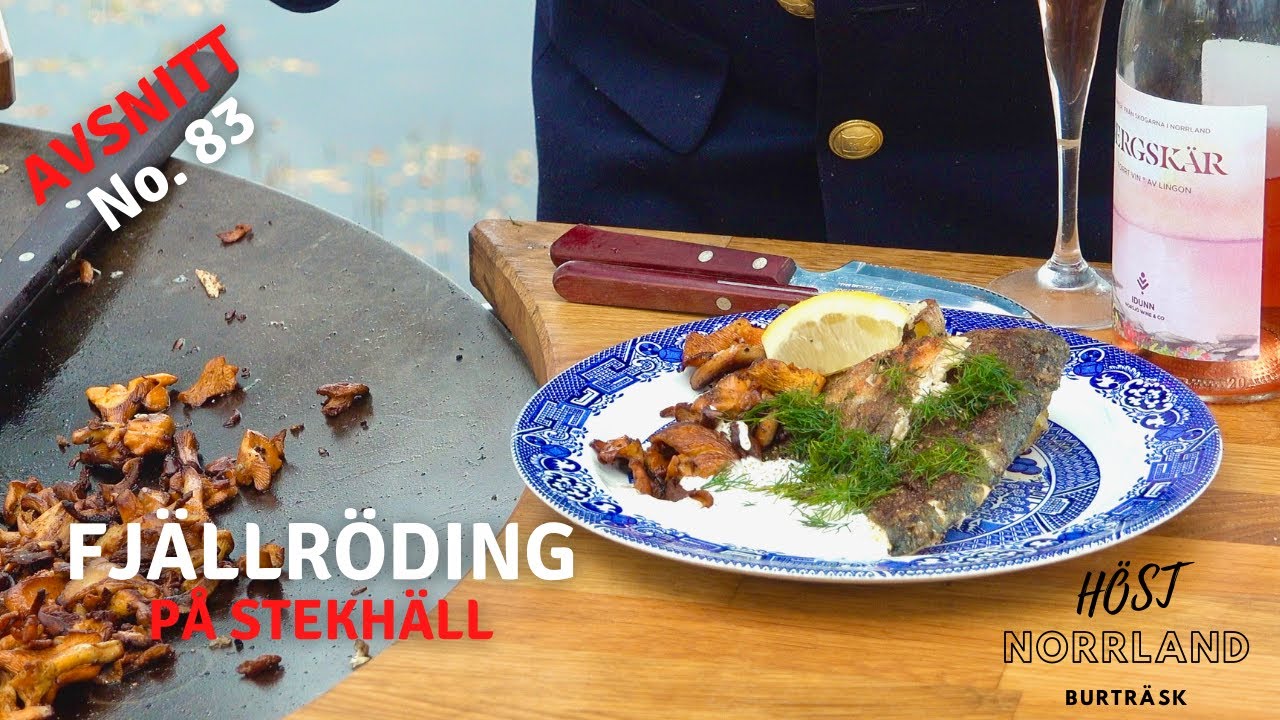 No. 83 - Fjällröding med kantareller och romsås - Kapten Mat - YouTube