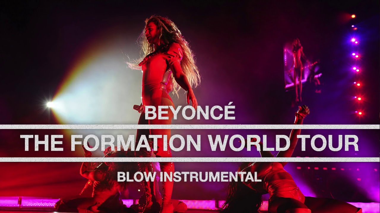 Beyoncé - Blow (Live at The Formation World Tour Instrumental) - YouTube