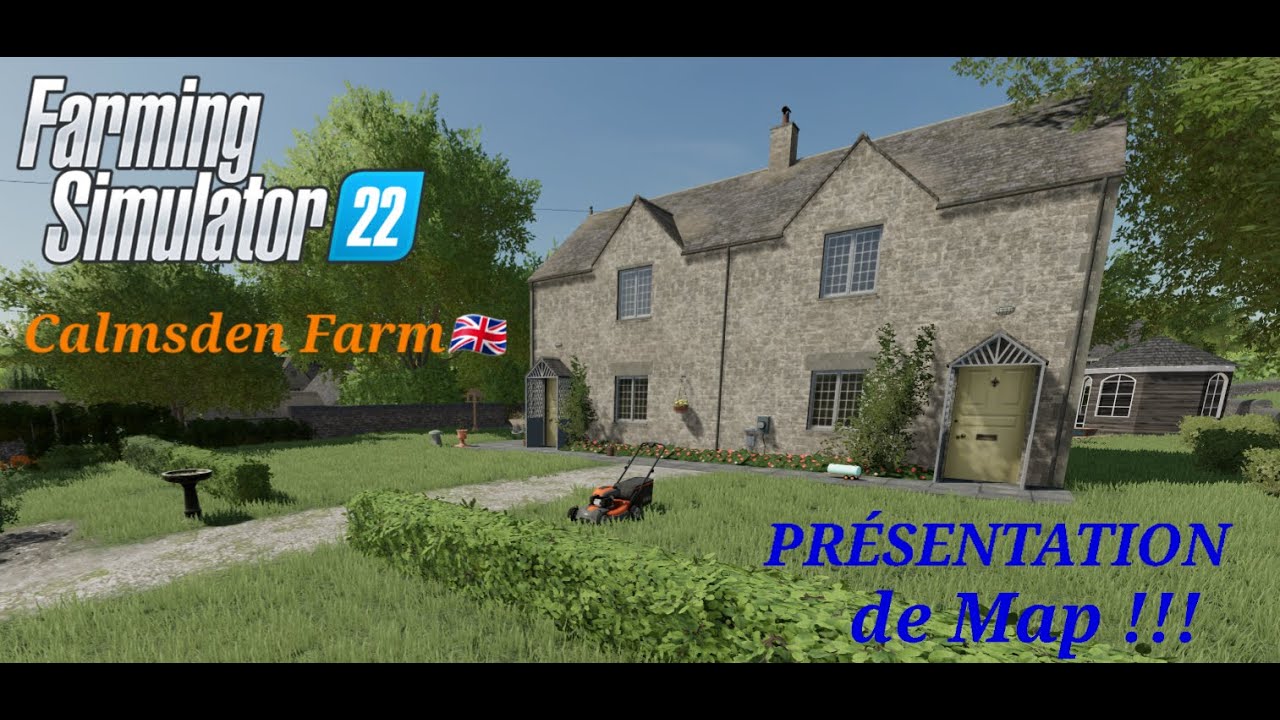 PRESENTATION DE MAP !!! CALMSDEN FARM🇬🇧 - YouTube
