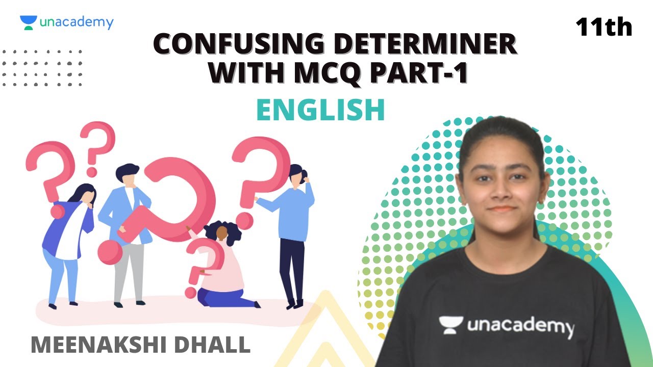 Class 11: Confusing Determiner with MCQ Part-1 | English | Meenakshi ...